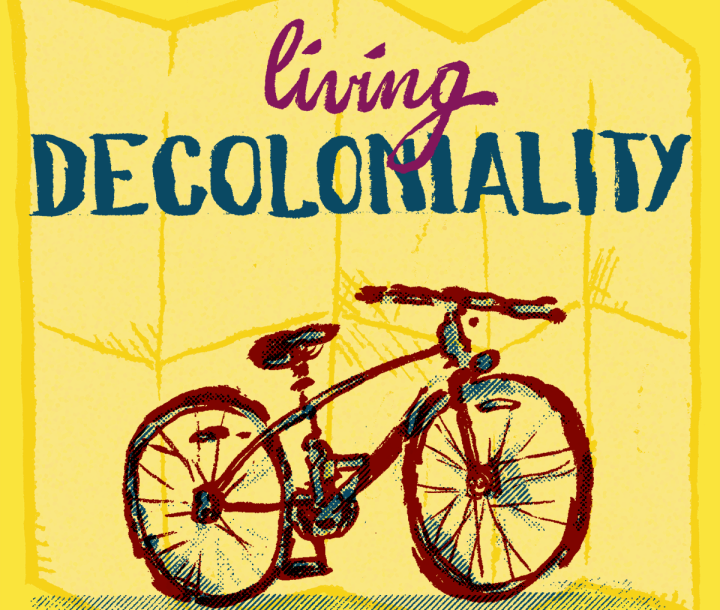 Living Decoloniality: Practical experiences of decoloniality throughout ...